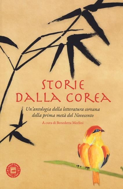 Storie dalla Corea. Un'antologia della letteratura coreana della prima ...