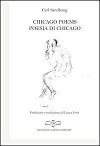Chicago poems-Poesia di Chicago - Carl Sandburg - Libro - Giuliano ...