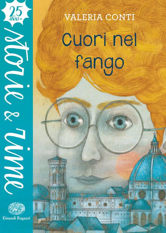 Cuori nel fango - Valeria Conti - Libro - Einaudi Ragazzi - Storie e ...