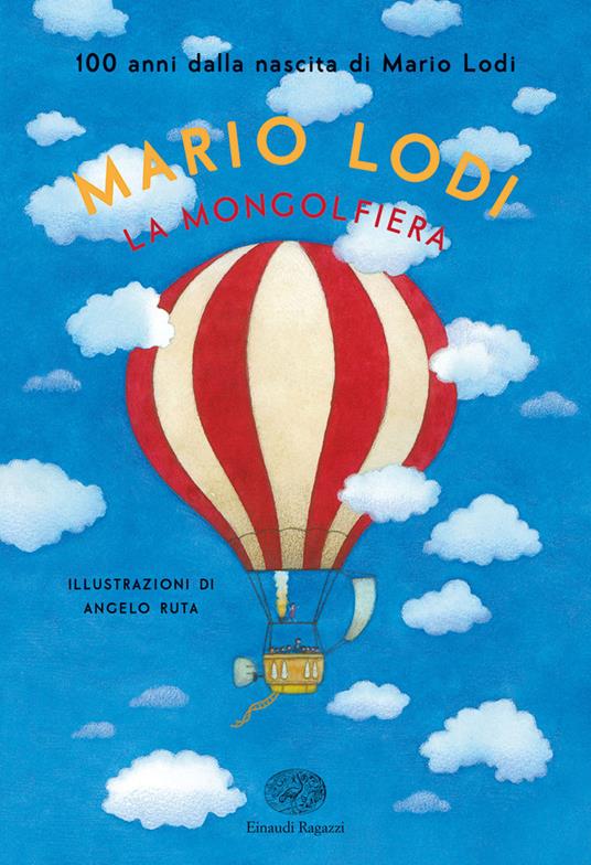 La mongolfiera - Mario Lodi - Libro - Einaudi Ragazzi - | IBS