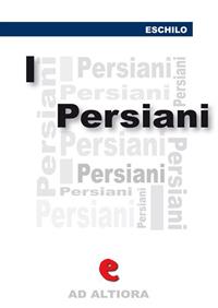 I Persiani - Eschilo, - Ebook - EPUB2 con Adobe DRM | IBS