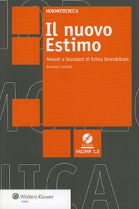 Il nuovo estimo. Metodi e standard di stima immobiliare. Con CD-ROM ...