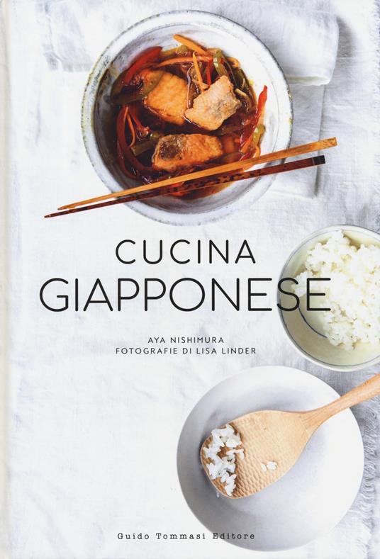 Cucina giapponese - Aya Nishimura - Libro - Guido Tommasi Editore-Datanova - Gli illustrati | IBS