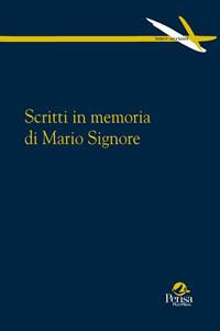Scritti in memoria di Mario Signore - Libro - Pensa Multimedia ...