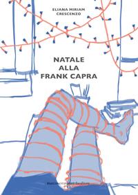 Natale alla Frank Capra - Eliana Miriam Crescenzo - Libro - Serra ...