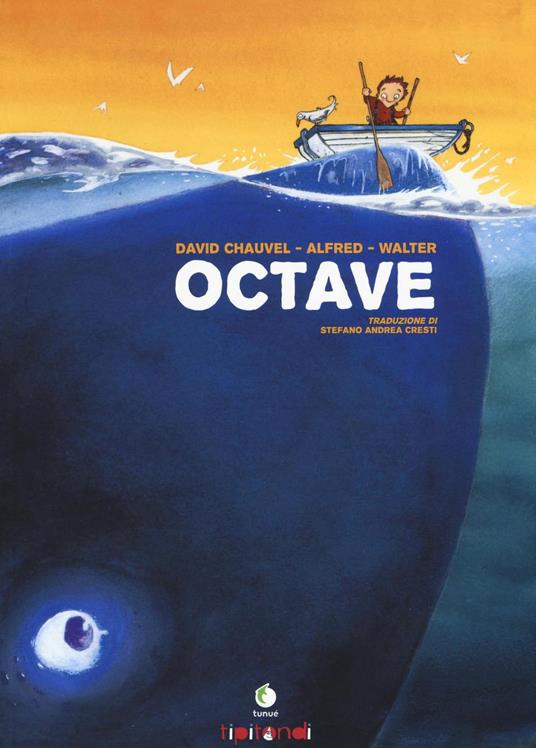Octave - David Chauvel - Alfred - - Libro - Tunué - Tipitondi | IBS