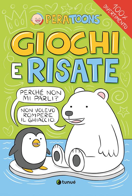 Giochi e risate - Pera Toons - Libro - Tunué - | IBS