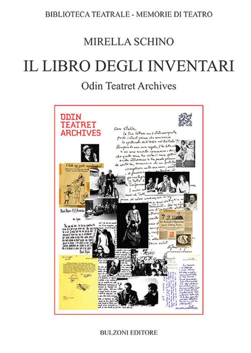 Il libro degli inventari. Odin teatret archives - Mirella Schino ...