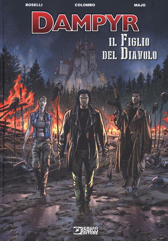 Il figlio del diavolo. Dampyr - Mauro Boselli - Maurizio Colombo - - Libro - Sergio Bonelli - | IBS