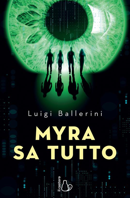 Myra sa tutto - Luigi Ballerini - Libro - Il Castoro - Il Castoro bambini | IBS