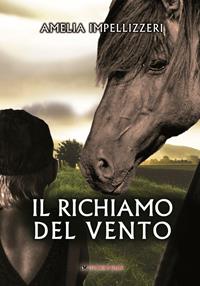 Il richiamo del vento - Amelia Impellizzeri - Libro - David and ...