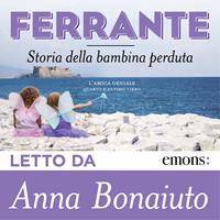 Storia della bambina perduta - Ferrante, Elena - Audiolibro | IBS