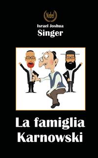 La famiglia Karnowski - Israel Joshua Singer - Libro - Fermento - | IBS