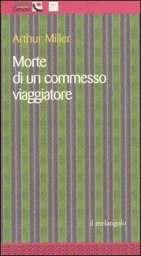 Morte di un commesso viaggiatore - Arthur Miller - Libro - Il Nuovo ...