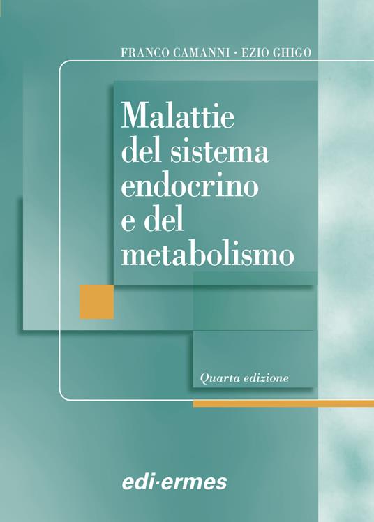 Malattia del sistema endocrino e del metabolismo - Franco Camanni ...