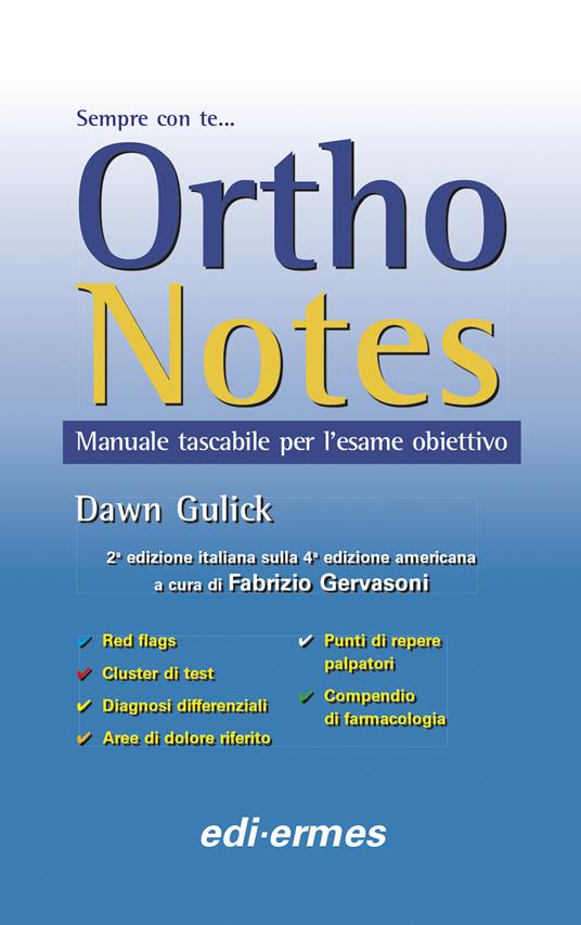Ortho notes. Manuale tascabile per l'esame obiettivo. Ediz. a spirale ...
