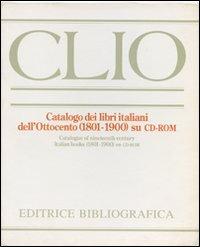 CLIO CD. Catalogo dei libri italiani dell'Ottocento (1801-1900). CD-ROM ...