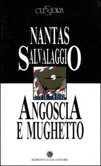 Angoscia e mughetto. In cerca di Silvia - Nantas Salvalaggio - Anna ...