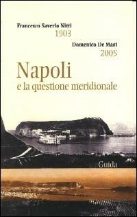 Napoli e la questione meridionale (1903-2005) - Domenico De Masi - F ...