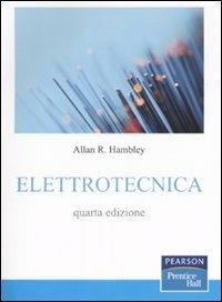 Elettrotecnica - Allan R. Hambley - Libro - Pearson - Prentice Hall | IBS