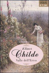 Valle dell'Erica - Elinor Childe - Libro - Sperling & Kupfer - Serie ...