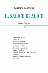 Il salice di Alice - Giacomo Giannone - Libro - Genesi Editrice - Le ...