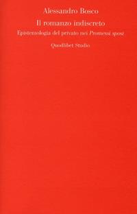 Il romanzo indiscreto. Epistemologia del privato nei «Promessi sposi ...
