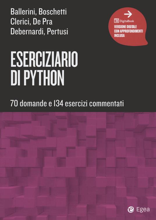 Eserciziario di Python. 70 domande e 134 esercizi commentati - Libro ...