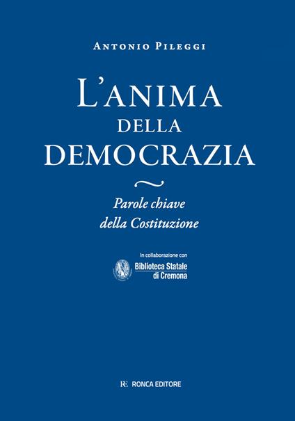 L'anima della Democrazia. Parole chiave della Costituzione - Antonio ...