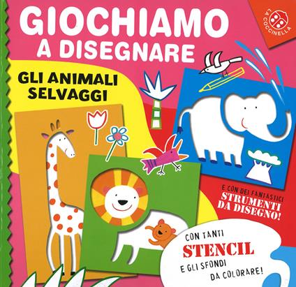 Giochiamo a disegnare gli animali selvaggi. Ediz. illustrata - Giovanna ...