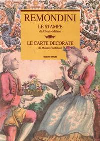 Remondini. Le stampe, le carte decorative - Alberto Milano - Mauro ...