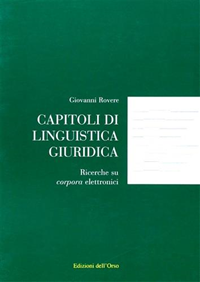 Capitoli di linguistica giuridica. Ricerche su corpora elettronici ...