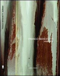 Franco Bianchetti. Inoltrarsi. Ediz. illustrata - Mauro Zanchi - Paolo ...