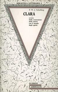 Clara. Ovvero sulla connessione della natura con il mondo degli spiriti ...