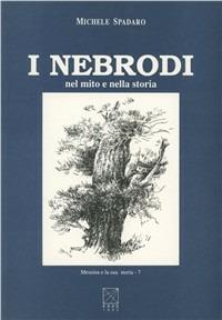 I nebrodi nel mito e nella storia - Michele Spadaro - Libro - EDAS ...