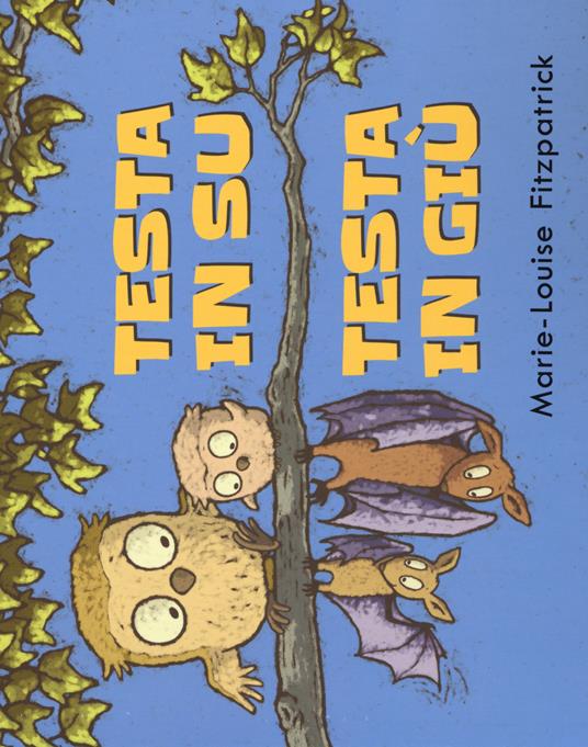 Testa in su testa in giù. Ediz. a colori - Marie-Louise Fitzpatrick ...