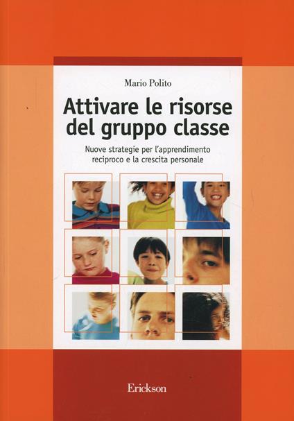 Attivare le risorse del gruppo classe. Nuove strategie per l ...