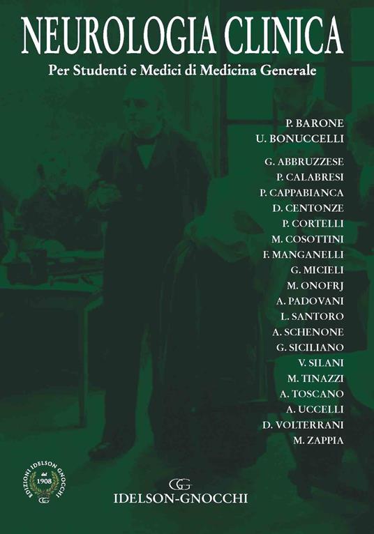 Neurologia clinica - Paolo Barone - Ubaldo Bonuccelli - - Libro - Idelson-Gnocchi - | IBS