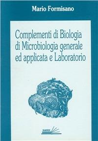 Complementi di biologia, di microbiologia generale ed applicata e ...