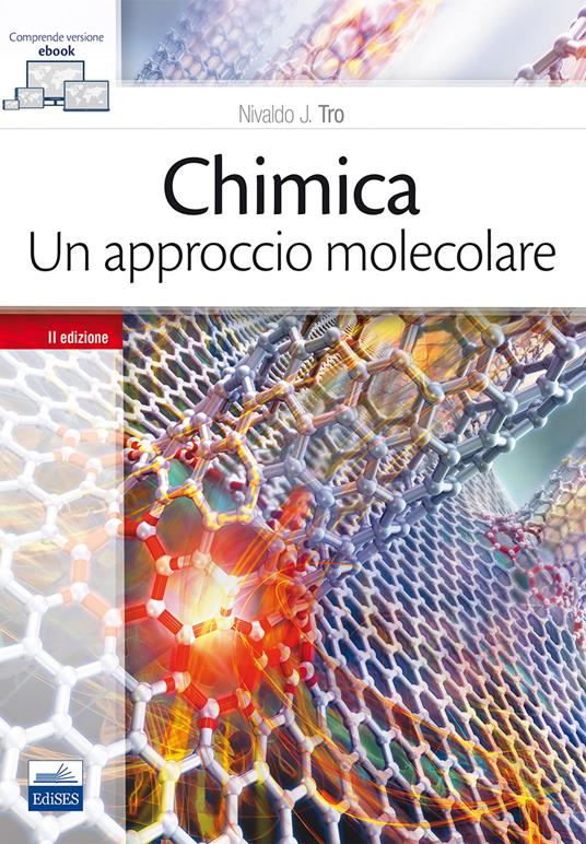 Chimica. Un approccio molecolare - Nivaldo J. Tro - Libro - Edises - | IBS