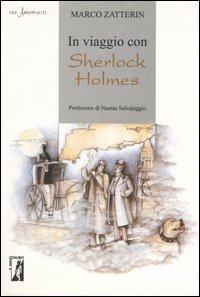In viaggio con Sherlock Holmes - Marco Zatterin - Libro - Il Minotauro ...