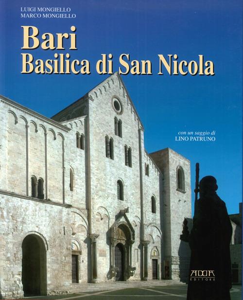 Bari. Basilica di San Nicola - Luigi Mongiello - Marco Mongiello ...