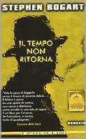 Il tempo non ritorna - Stephen Bogart - Libro - Polillo - I Polillini | IBS