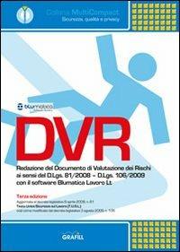 DVR. Redazione del documento di valutazione dei rischi. Con Contenuto ...