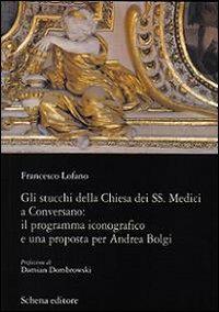 Gli stucchi della chiesa dei SS. Medici a Conversano. Il programma ...
