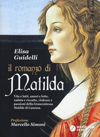 Il romanzo di Matilda - Elisa Guidelli - Libro - Meridiano Zero - I ...