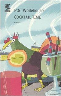 Cocktail time - Pelham G. Wodehouse - Libro - Guanda - Narratori della ...