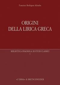 Origini della lirica greca - Francisco Adrados Rodriguez - Libro - L ...