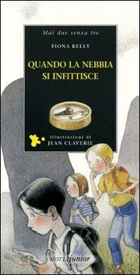 Quando la nebbia si infittisce - Fiona Kelly - Jean Claverie - - Libro ...