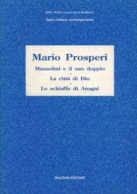 Mussolini e il suo doppio-La città di Dio-Lo schiaffo di Anagni - Mario ...